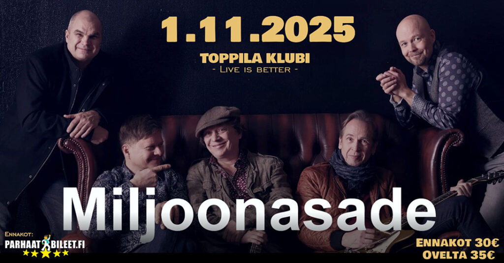 Miljoonasade Live at Toppila Klubi, Oulu — 1 Nov 2025 | Parhaat Bileet